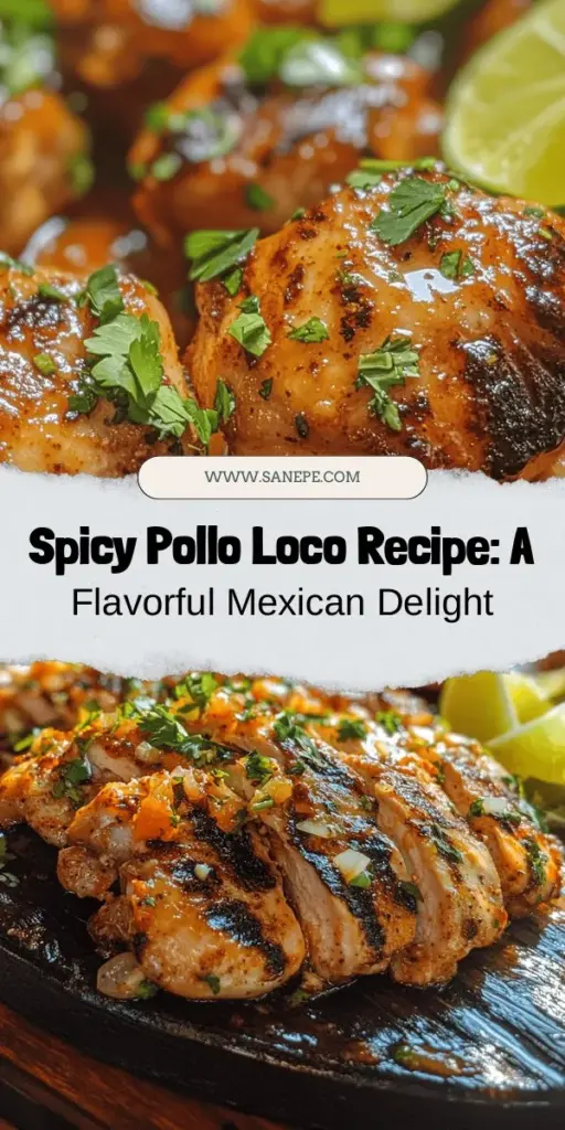 Spicy Homemade Pollo Loco Recipe – Sanepe Recipes